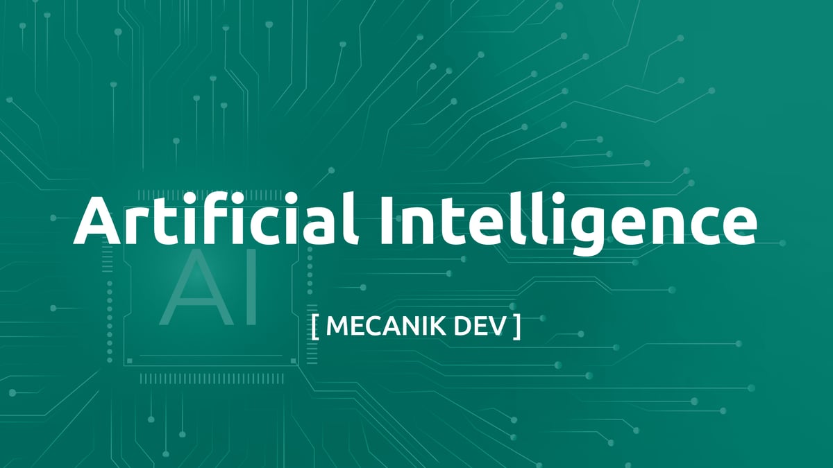 Artificial Intelligence | Categories | [ MECANIK DEV ]