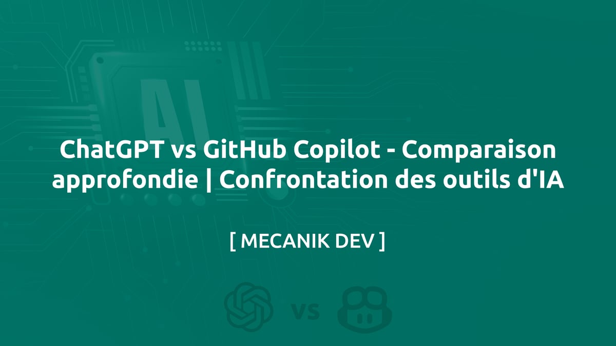 ChatGPT vs Github Copilot - Comparaison approfondie | Confrontation des ...